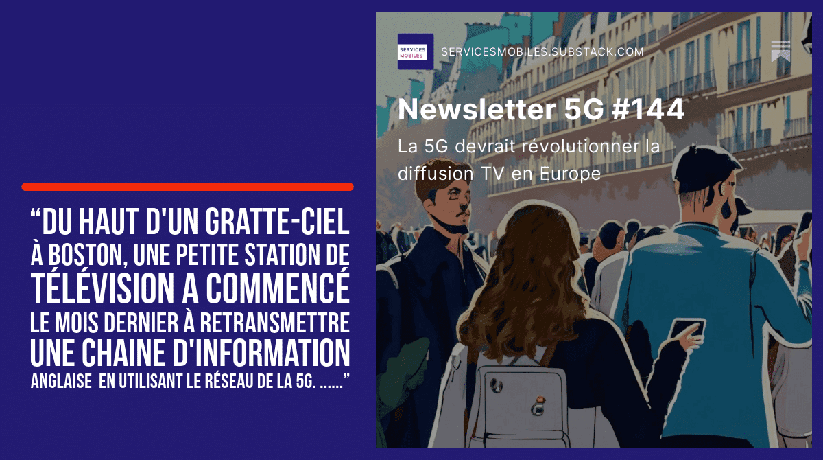 La 5G devrait révolutionner la diffusion TV en Europe